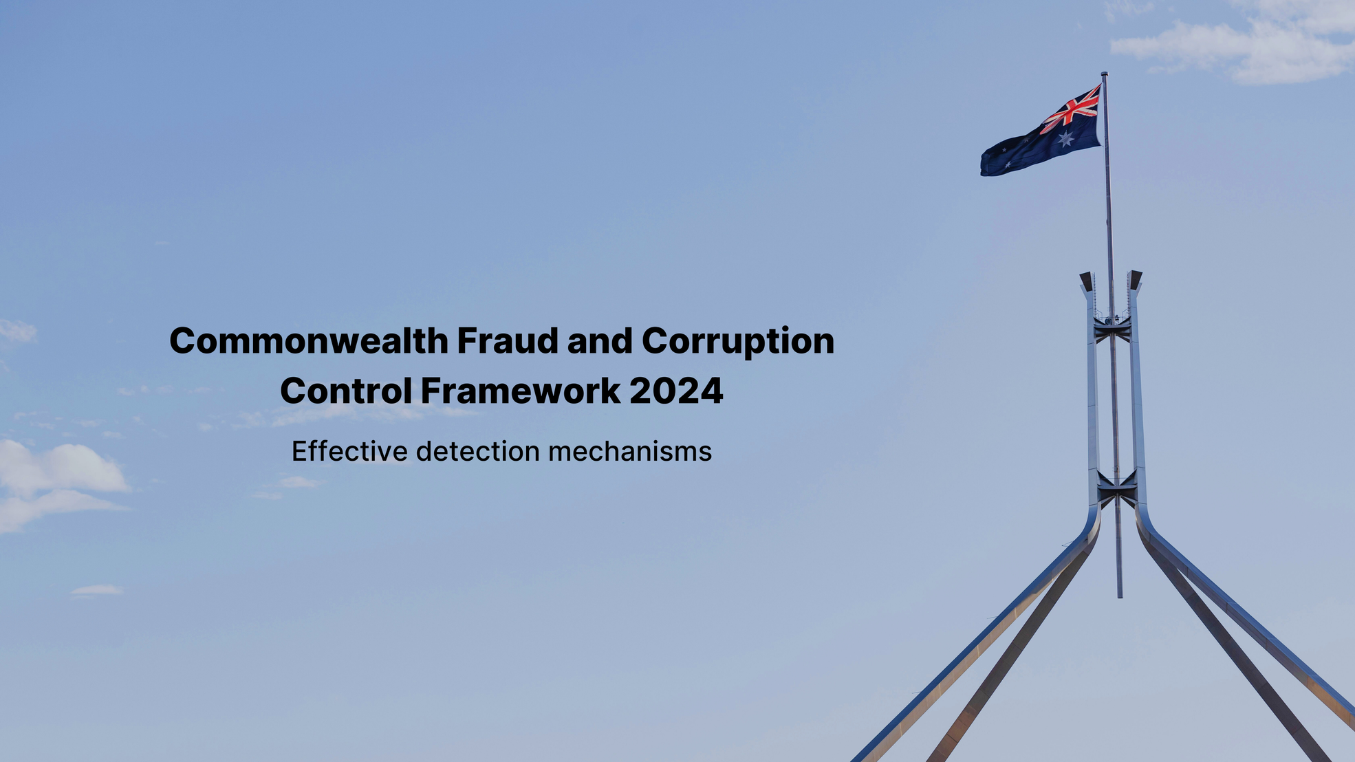 Commonwealth Fraud & Corruption Control Framework: Detection