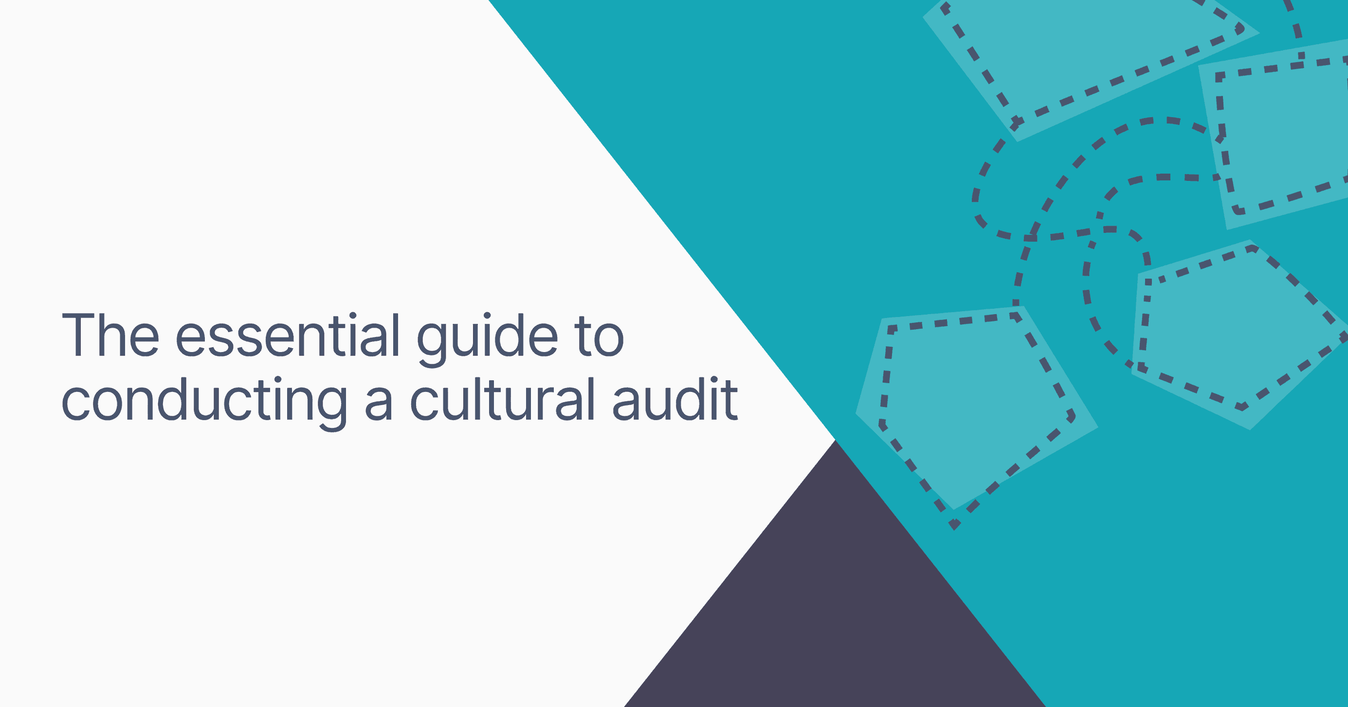 Culture Audit - A Guide to Improve Workplace Culture