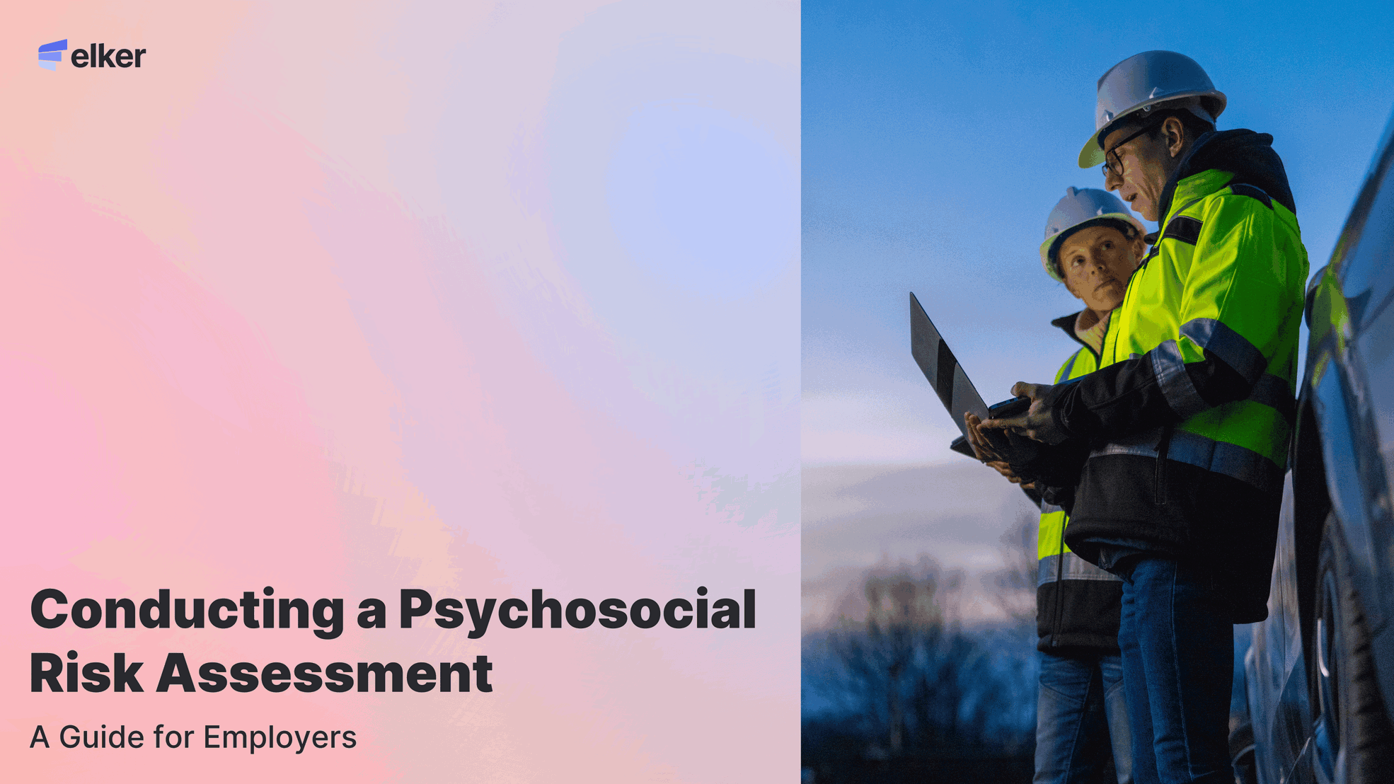Conducting a Psychosocial Risk Assessment: Employers' Guide